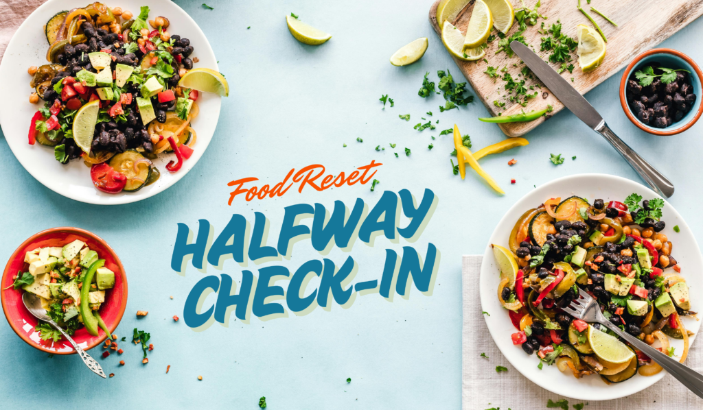 Food Reset - Halfway Check-in - Life With Stephanie